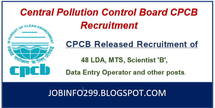 Central Pollution Control Board (CPCB) Recruitment 2020: Apply Online For 48 LDA, MTS & Other ...