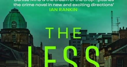Blue Book Balloon: Review - The Less Dead by Denise Mina