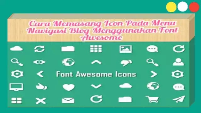 Cara Memasang Icon Pada Menu Navigasi Blog Menggunakan Font Awesome