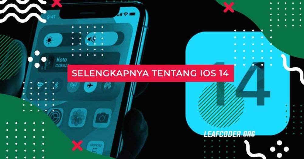 Fitur Terbaru dan Daftar iPhone Update iOS 14 - Digital Solutions by ...