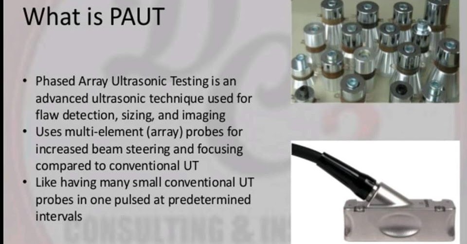 Phased Array Ultrasonic Testing (PAUT)