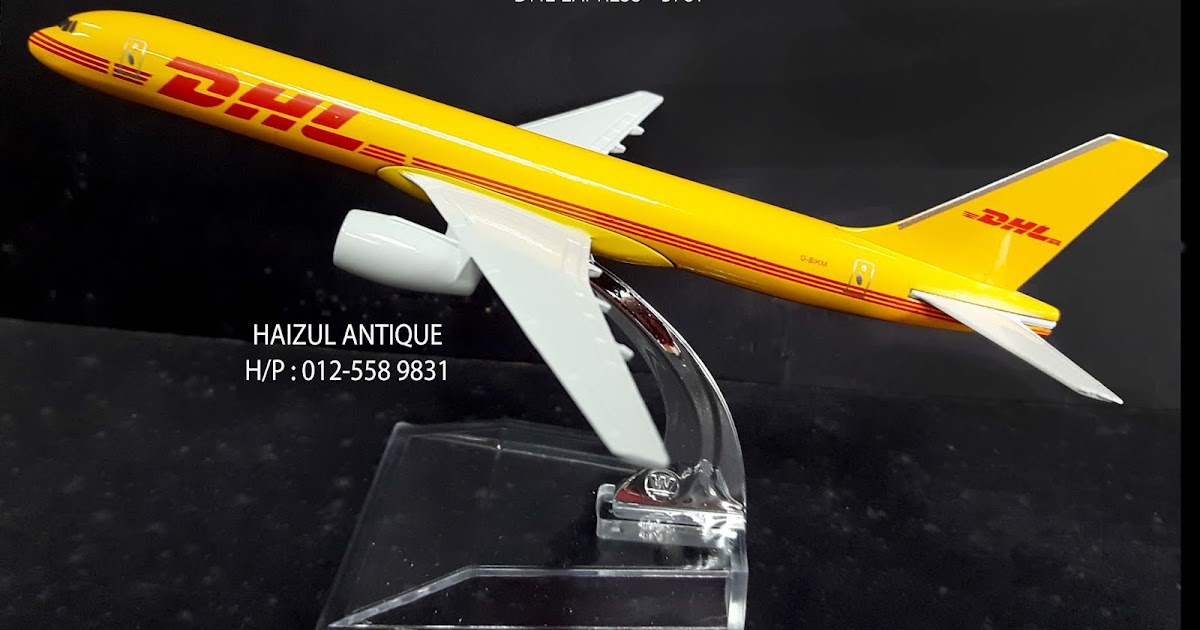 Haizul-Antique: DHL EXPRESS B757 METAL AIRCRAFT MODEL