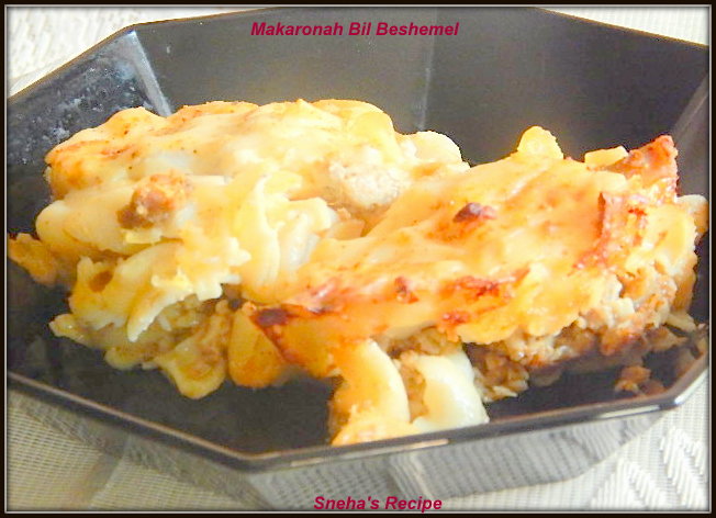 Makaronah Bil Beshemel - Baked Bechamel Pasta - Egypt - Sneha's Recipe