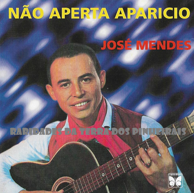 RARIDADES da TERRA DOS PINHEIRAIS: JOSÉ MENDES