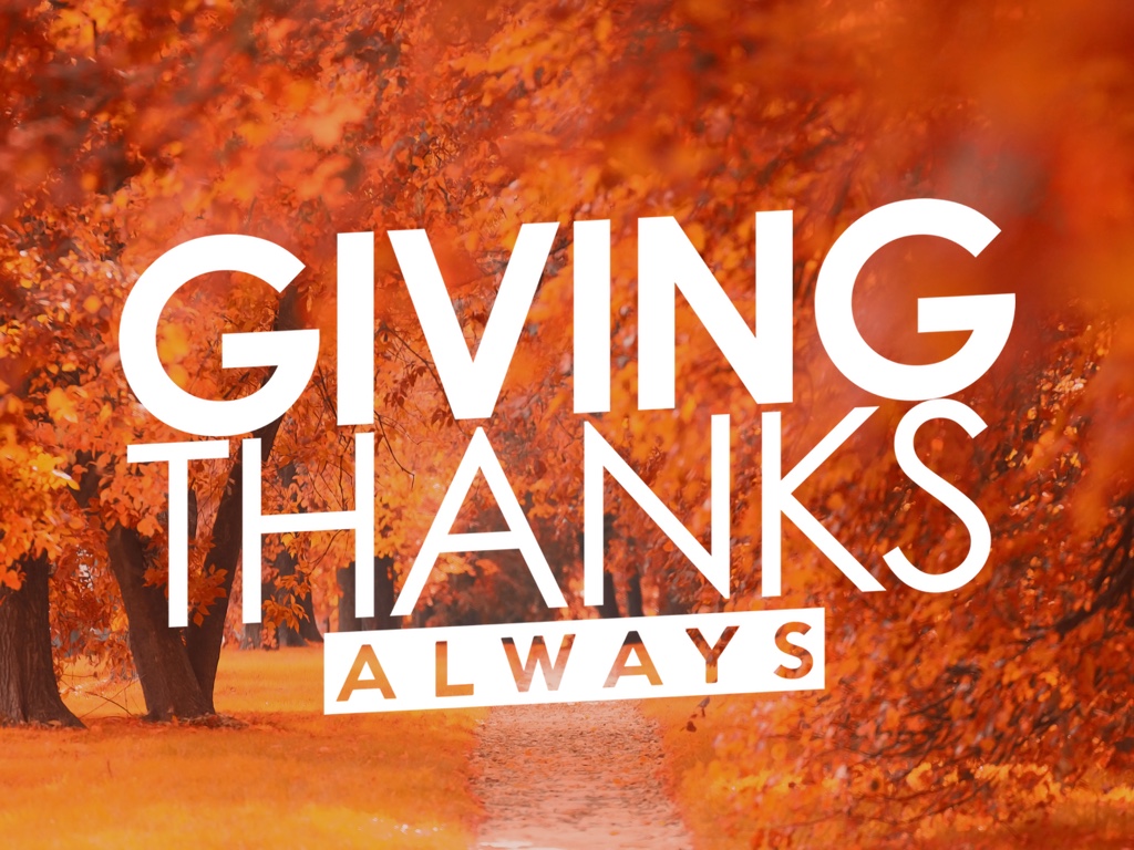 Thanksgiving Day - Giving Thanks Always