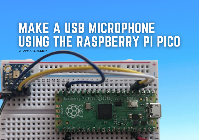 Make a USB Microphone Using the Raspberry Pi Pico - Techno Hub
