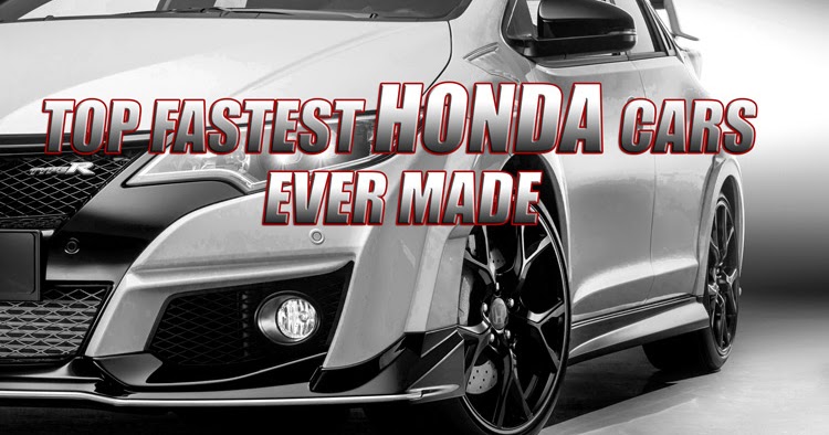 Top Fastest Honda Cars Ever Made ! 13 - TEAM IMPORTS