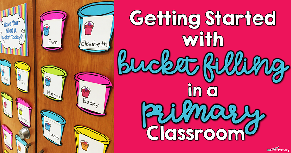 Teach your Students to be Bucket Fillers - How to get started ...