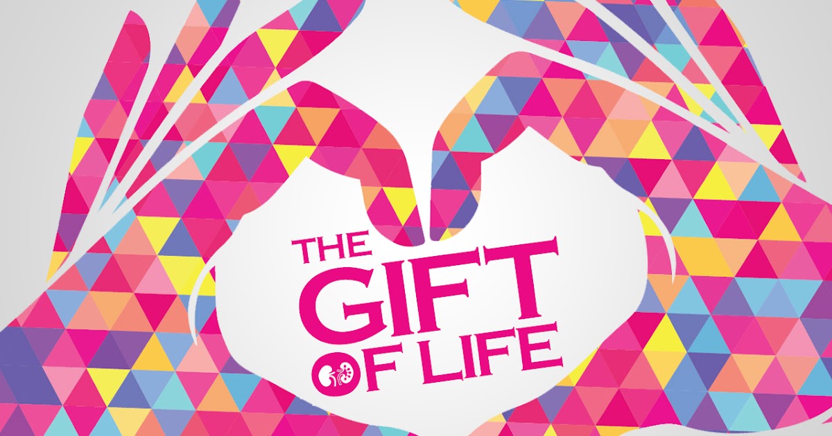 THE GIFT OF LIFE