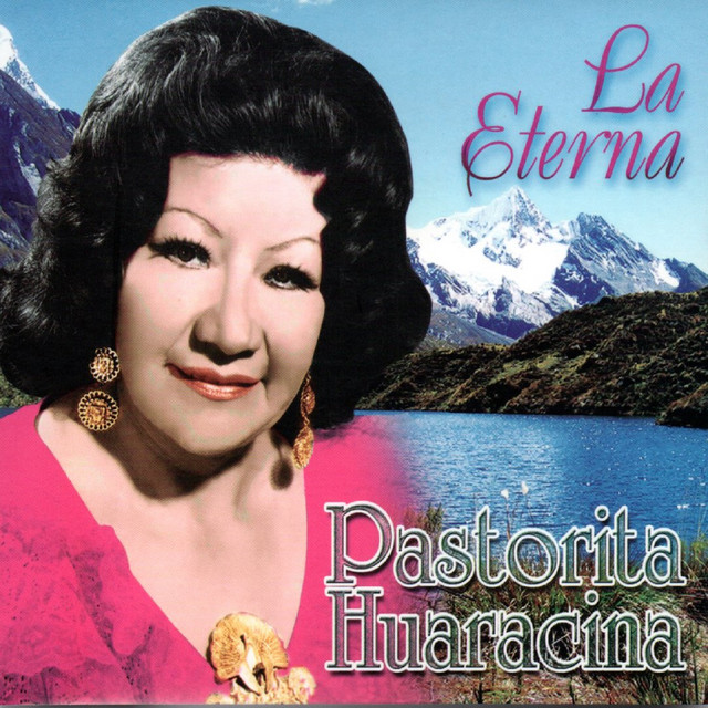 PASTORITA HUARACINA - GRANDES EXITOS