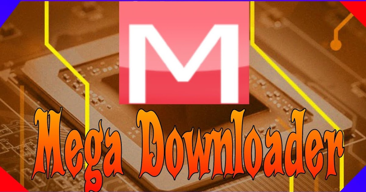 Mega Downloader Para Android - Moz Tutoriais