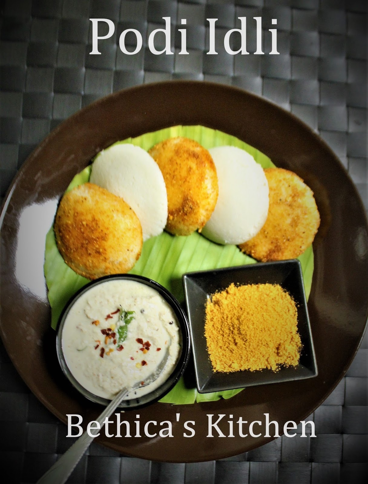 Bethica's Kitchen Flavours: Podi Idli