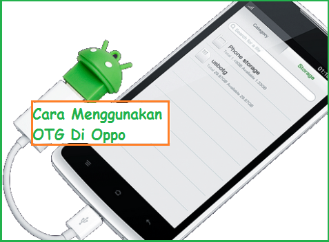 Begini Cara Menggunakan OTG Di Oppo Yang Benar - Kupas Habis