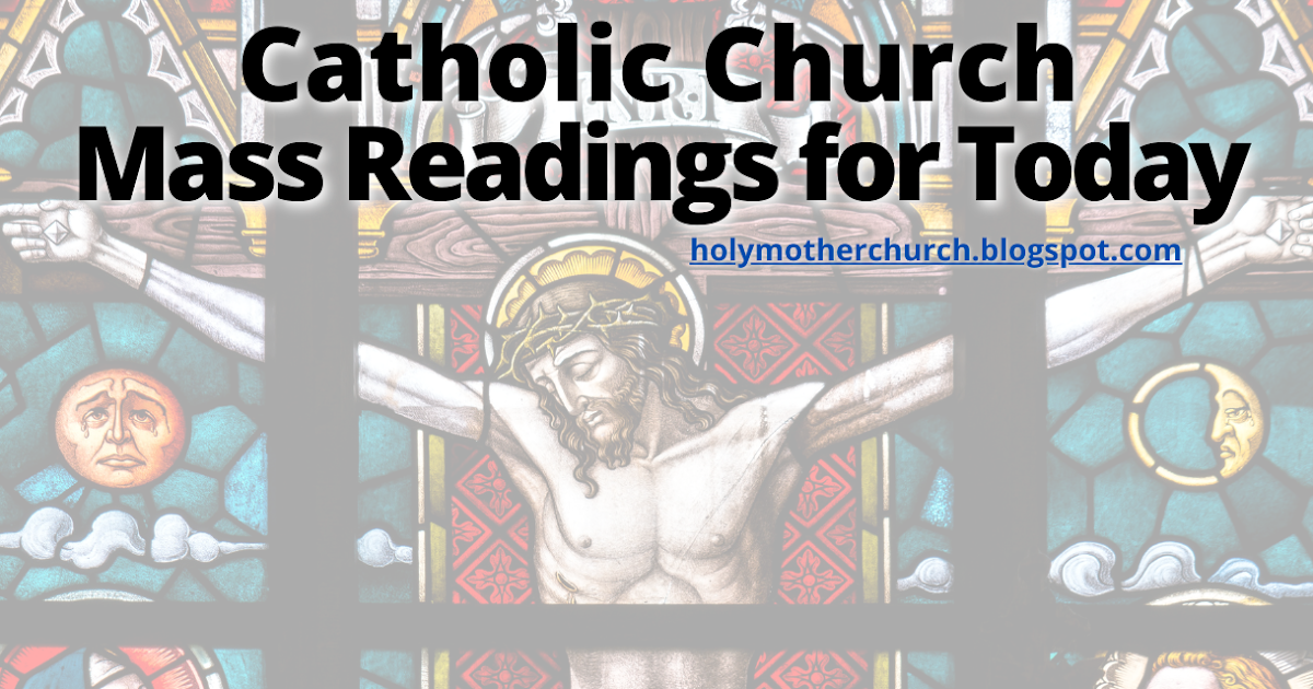 Catholicism for Everyone: Catholic Church Mass Readings for March 18 ...
