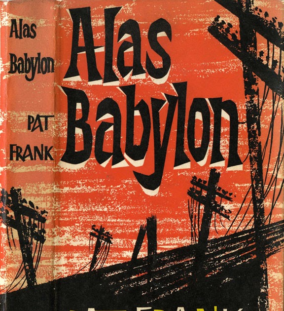 Existential Ennui: Alas, Babylon by Pat Frank; British First Edition ...