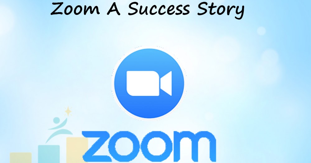Zoom a success story