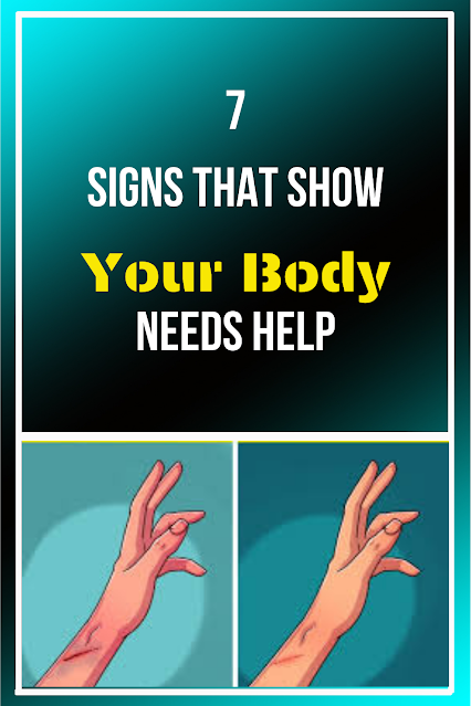 7 Signs That Show Your Body Needs Help