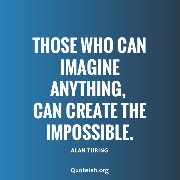 14 Alan Turing Quotes : The Father of Modern Computer Science - QUOTEISH