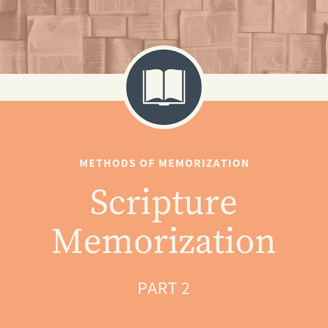 All About Scripture Memorization, Part 2