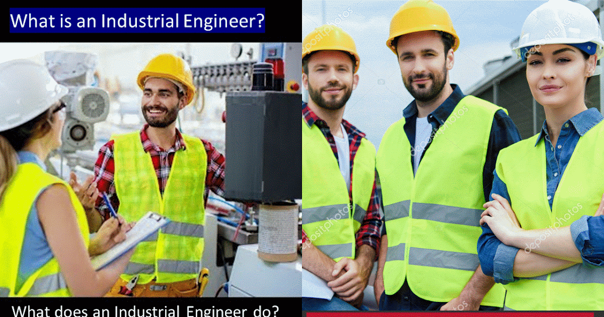 What Is Industrial Engineer Really All about?