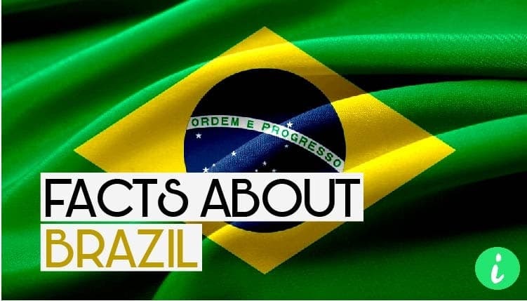 10 Interesting Facts About Brazil | Culture, Food, Population