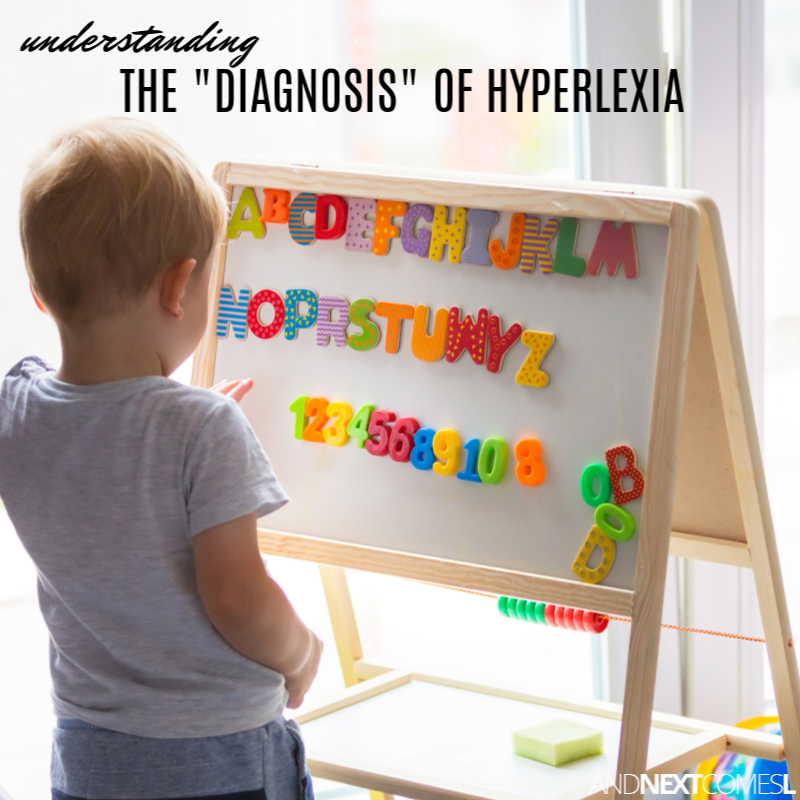 Understanding the Hyperlexia "Diagnosis" | And Next Comes L