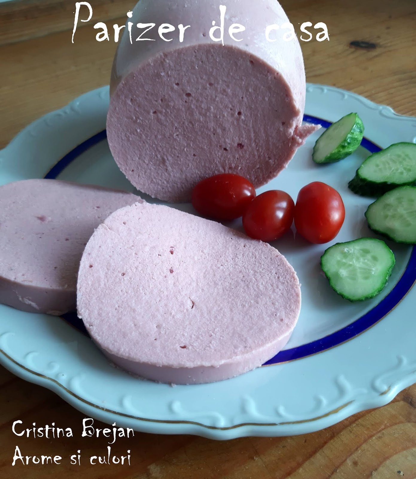 Arome si culori : Parizer de casa