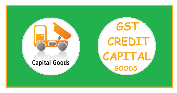GST CREDIT ON CAPITAL GOODS SIMPLE TAX INDIA gst-credit-on-capital-goods-simple-tax-india