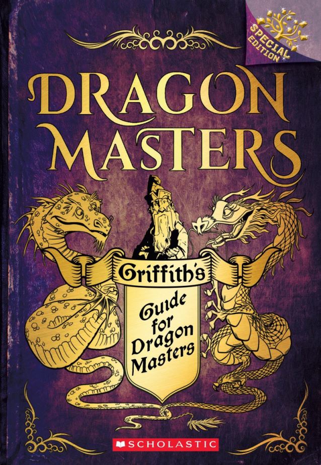 Book Reviews and More: Griffith’s Guide for Dragon Masters - Tracey ...