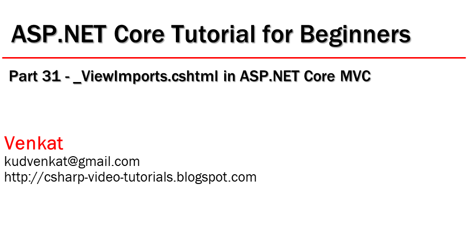 Sql server, .net and c# video tutorial: _ViewImports.cshtml in ASP.NET ...