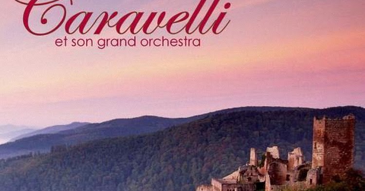 ENTRE MUSICA: CARAVELLI - Les Plus Grands Succes 3