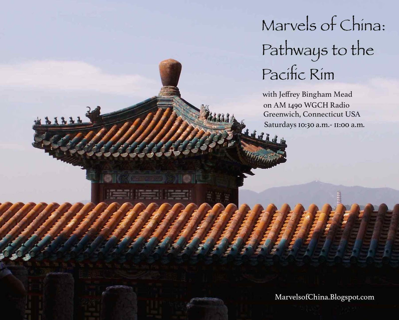 Marvels of China: Pathways to the Pacific Rim on AM 1490 WGCH and ...