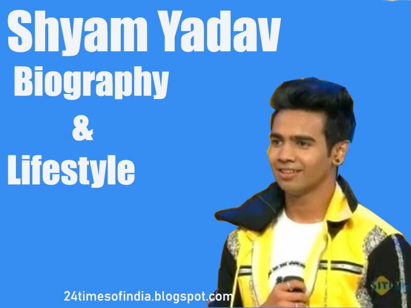 Shyam Yadav Wiki, Wife, Family, Age, Girlfrined, Biography