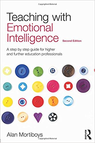 TEACHING WITH EMOTIONAL INTELLIGENCE - A Step-by-step Guide for Higher ...