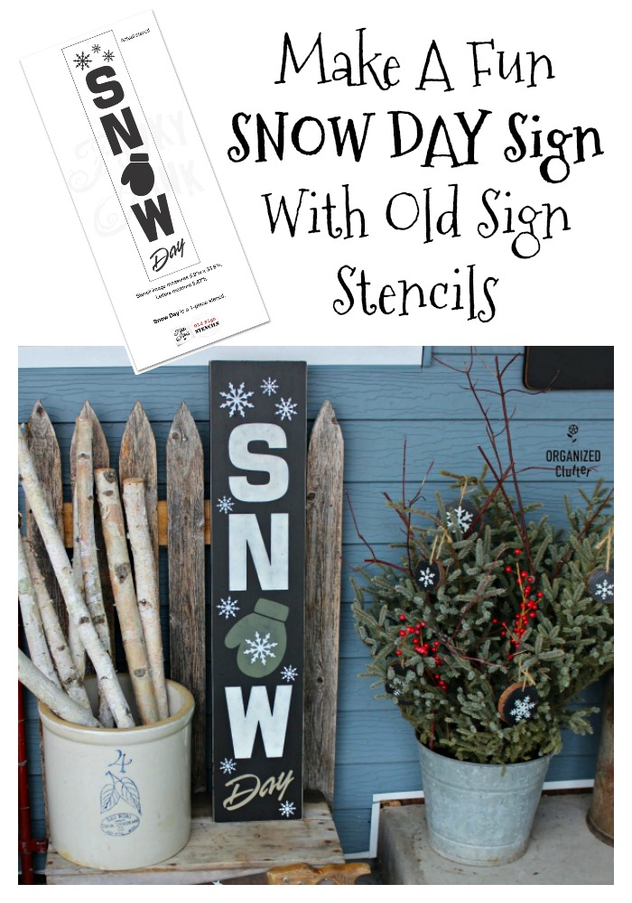 Make A Fun SNOW DAY Sign with Old Sign Stencils - Organized Clutter