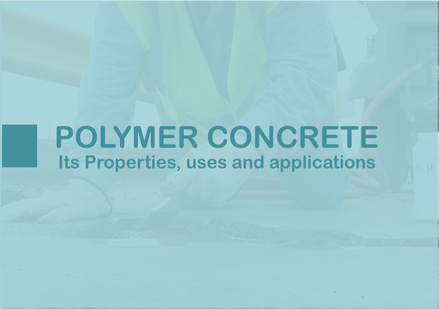 Polymer Concrete A New Revolution In Concrete Technology ~ CIVIL LEARNERS