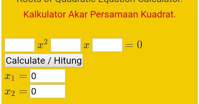 ROOTS OF QUADRATIC EQUATION / AKAR PERSAMAAN KUADRAT - MATH CALCULATOR ...
