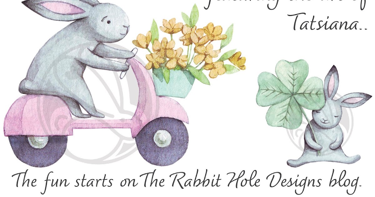 The Rabbit Hole Designs | March 2021 Release