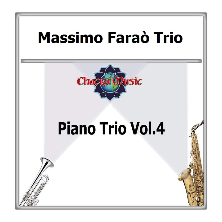 Luz Cámara Música Sólo Para Melómanos Massimo Faraò Trio Piano Trio Vol 4 2020