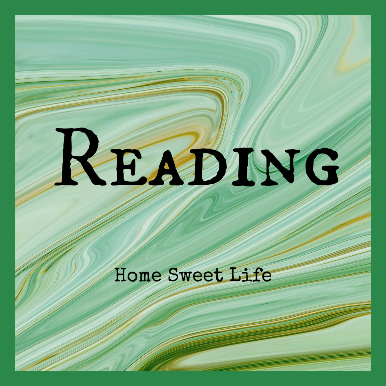 Home Sweet Life: Reading