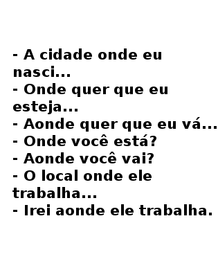 REDAFÁCIL: "Onde" e "Aonde"