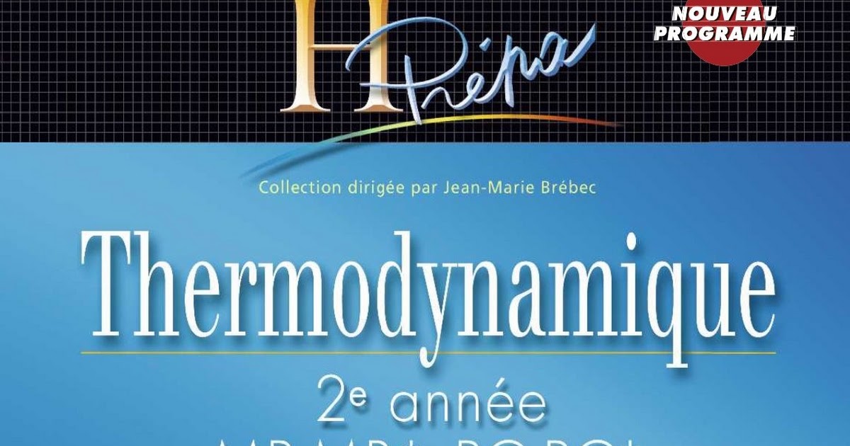 Thermodynamique - 2e année - MP - PC - PSI - PT - H-Prépa