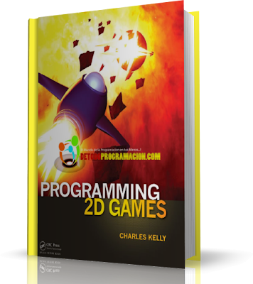 Programming 2D Games - Charles Kelly - Detodoprogramacion.org
