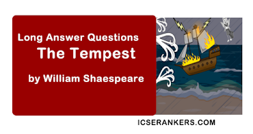 Long Answer Type Questions of The Tempest by William Shakespeare