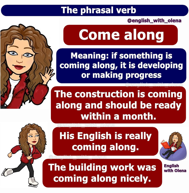 English with Olena: The phrasal verb "Come along"