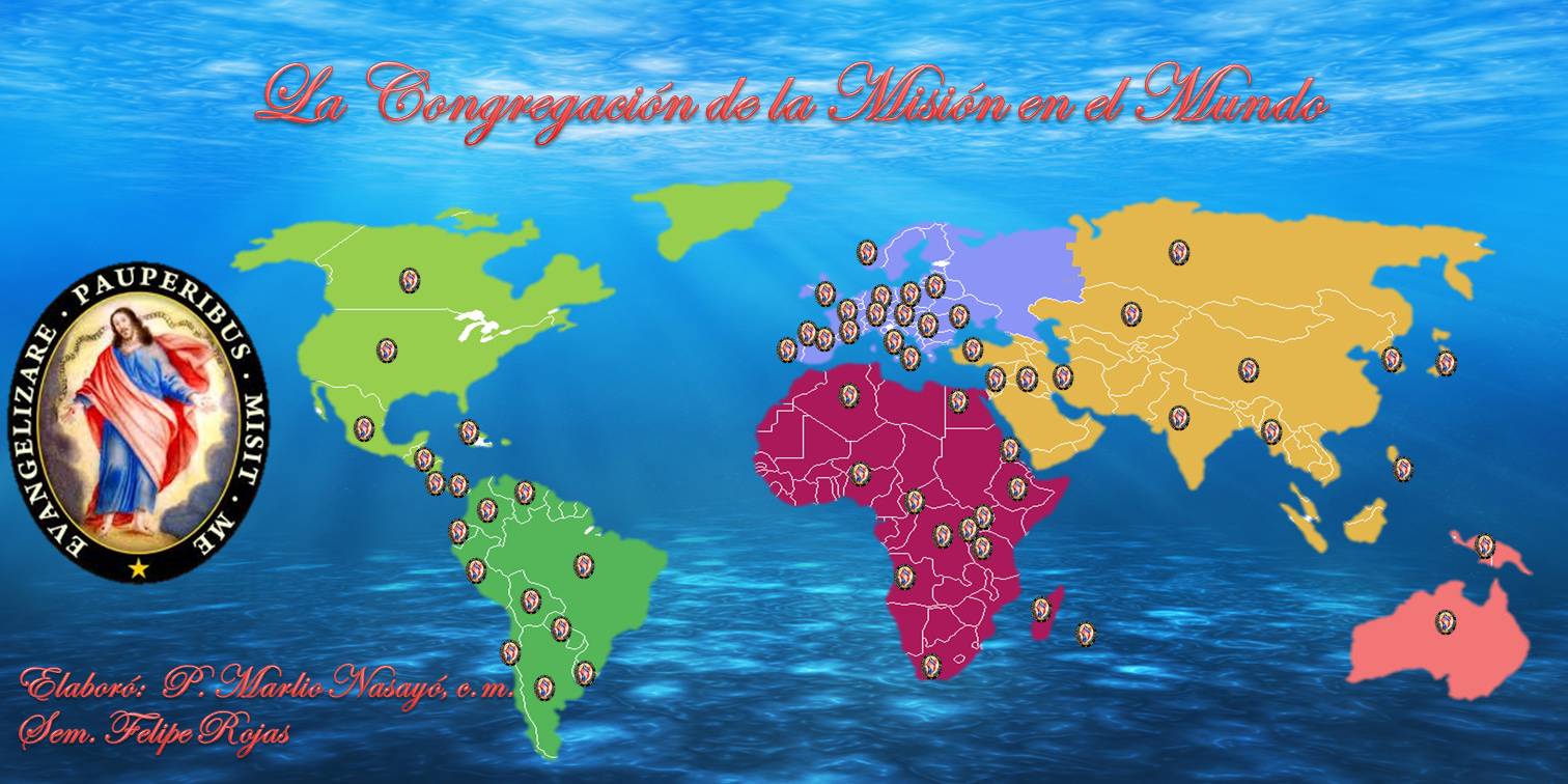 MAPA DE LA PRESENCIA DE LA CONGREGACIÓN DE LA MISIÓN EN EL MUNDO ...
