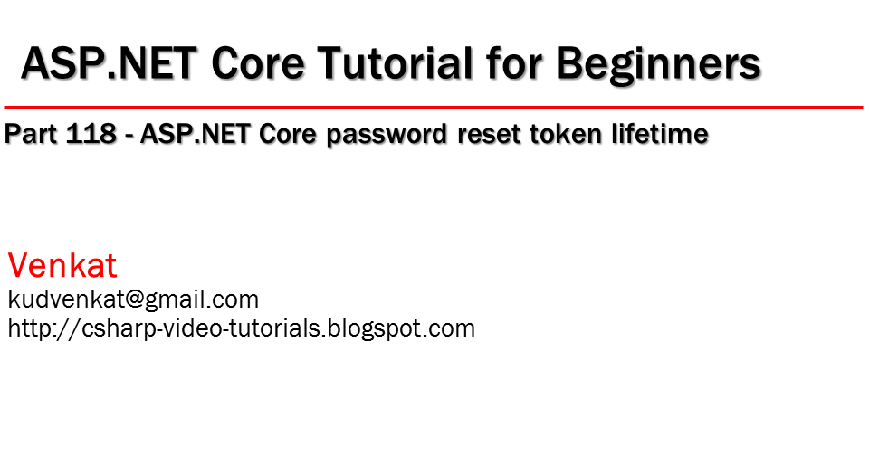 Sql Server Net And C Video Tutorial Aspnet Core Password Reset Token Lifetime Slides