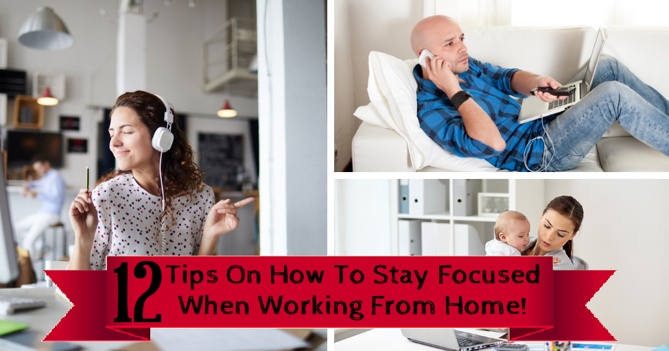 12 Tips On How To Stay Focused When Working From Home - VAST ONLINE ...
