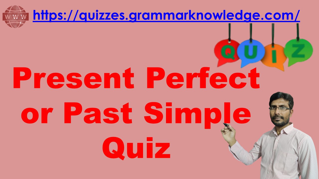 Present Perfect Or Past Simple Quiz Present Perfect Or Past Simple present-perfect-or-past-simple-quiz-present-perfect-or-past-simple