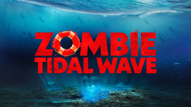 Zombie Tidal Wave di Anthony C. Ferrante (2019)